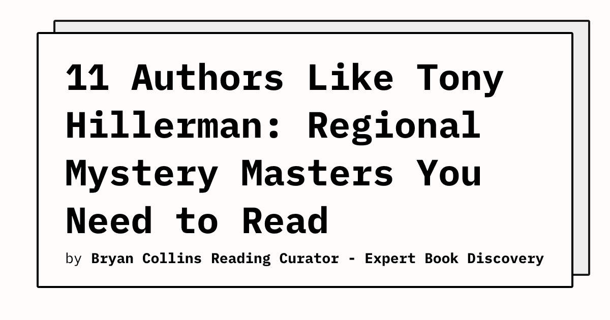 11 Authors Like Tony Hillerman: Regional Mystery Masters You Need to ...
