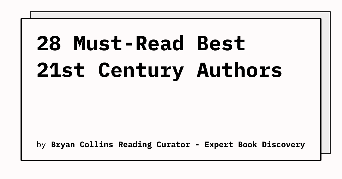 28 Must-Read Best 21st Century Authors | Reading Curator - Expert Book ...