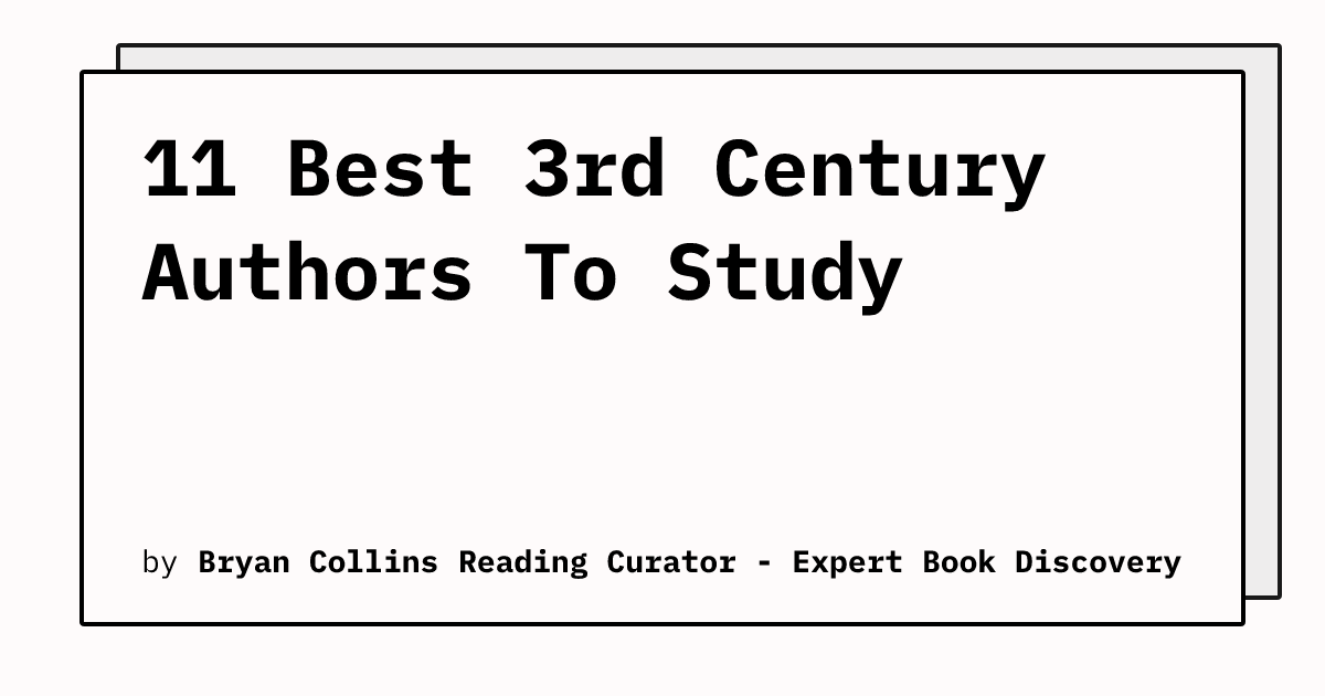 11 Best 3rd Century Authors To Study | Reading Curator - Expert Book ...