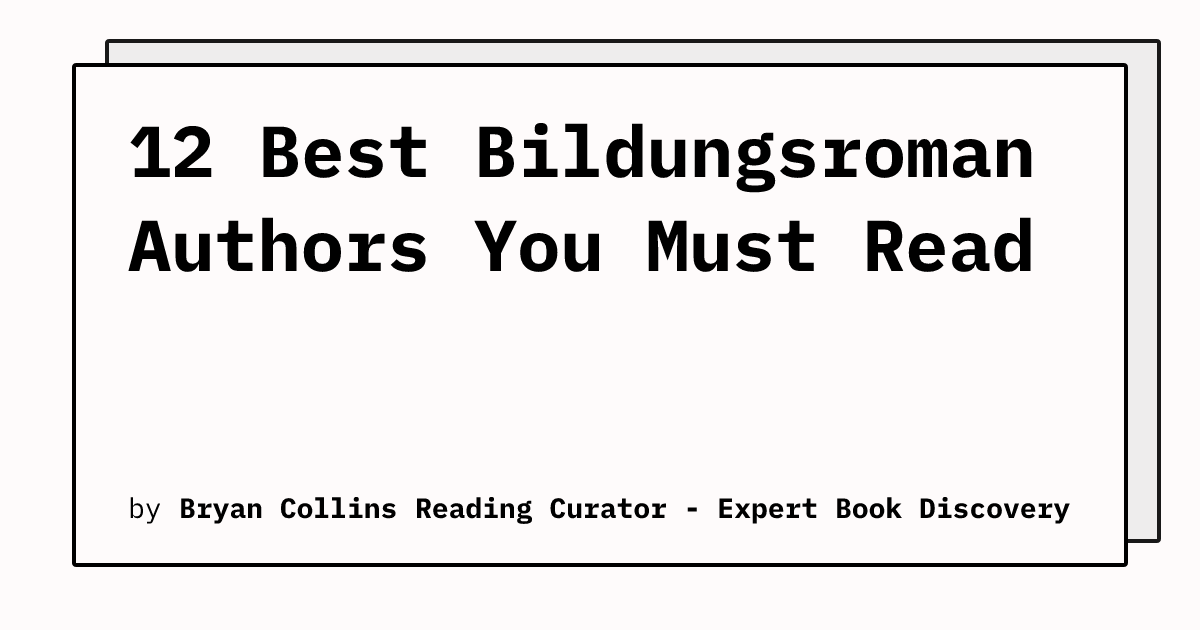 12 Best Bildungsroman Authors You Must Read | Reading Curator - Expert ...