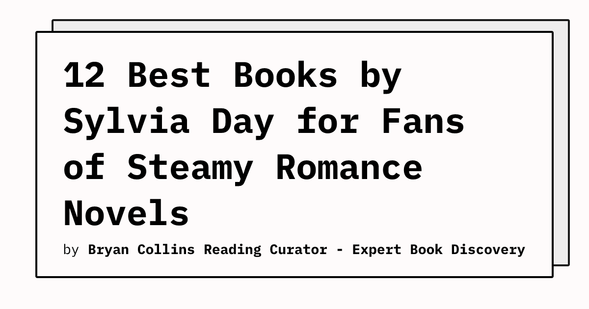 12 Best Books by Sylvia Day for Fans of Steamy Romance Novels | Reading ...