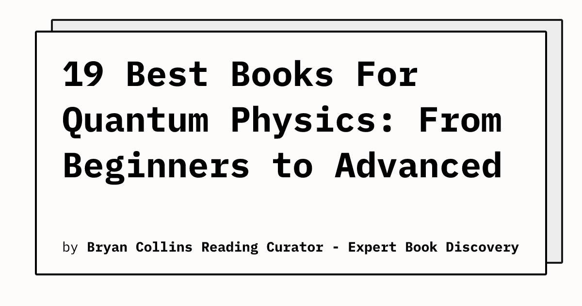 19 Best Books For Quantum Physics: From Beginners to Advanced | Reading ...
