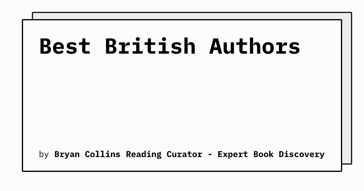 Best British Authors | Reading Curator - Expert Book Discovery
