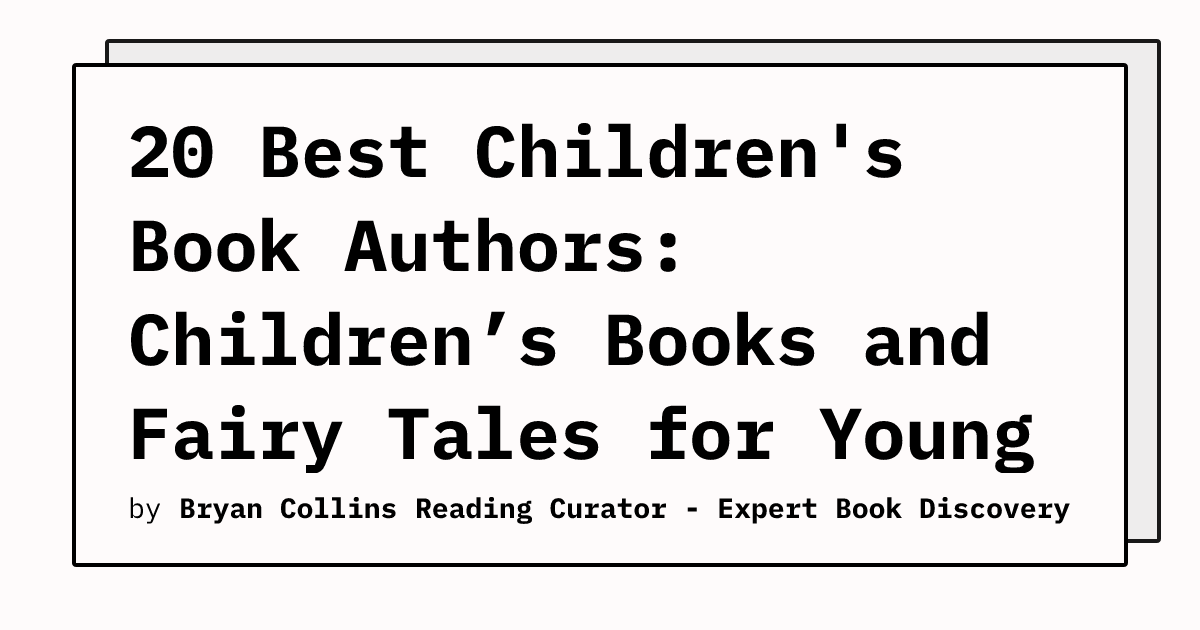 20 Best Children's Book Authors: Children’s Books and Fairy Tales for ...
