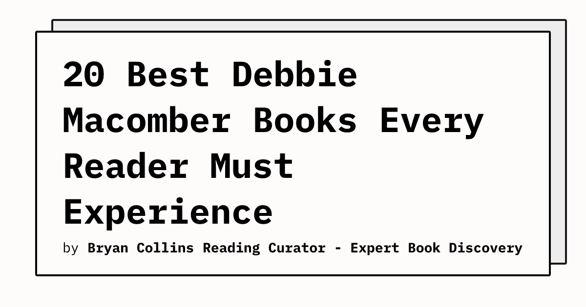 20 Best Debbie Macomber Books Every Reader Must Experience | Reading ...