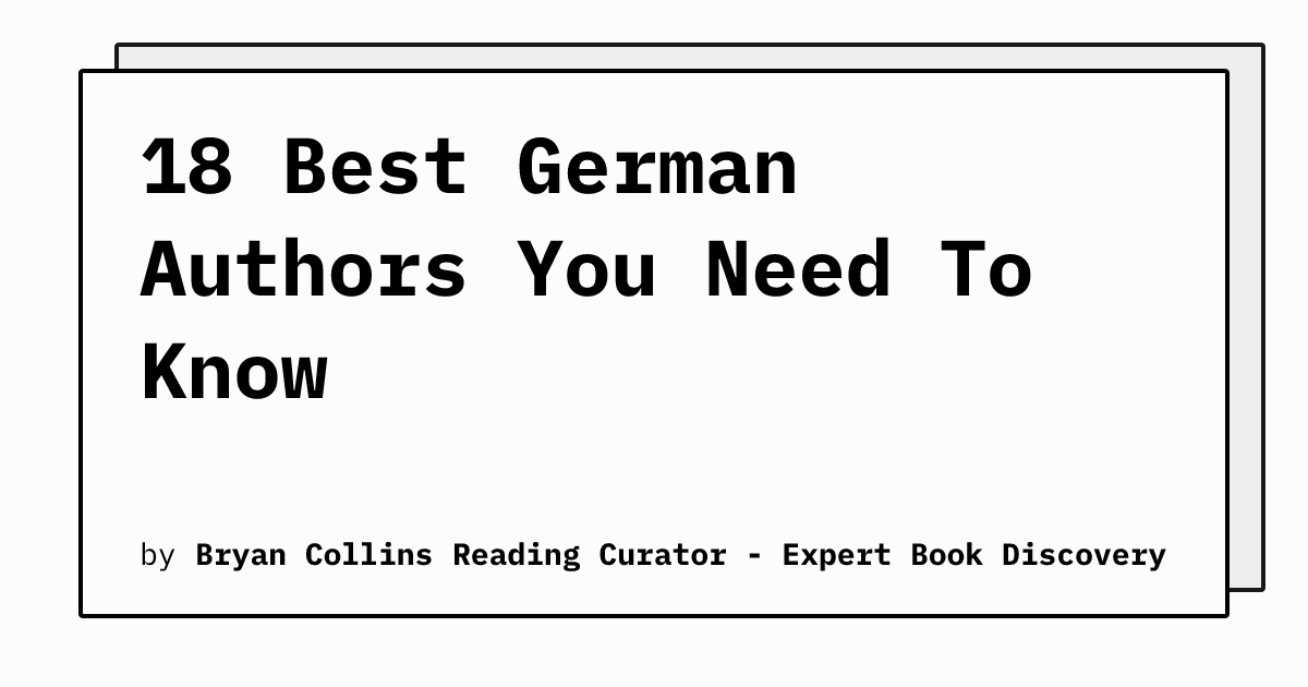 18 Best German Authors You Need To Know | Reading Curator - Expert Book ...