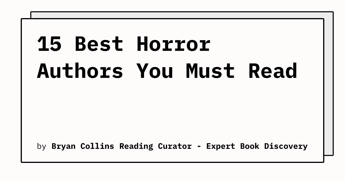 15 Best Horror Authors You Must Read | Reading Curator - Expert Book ...