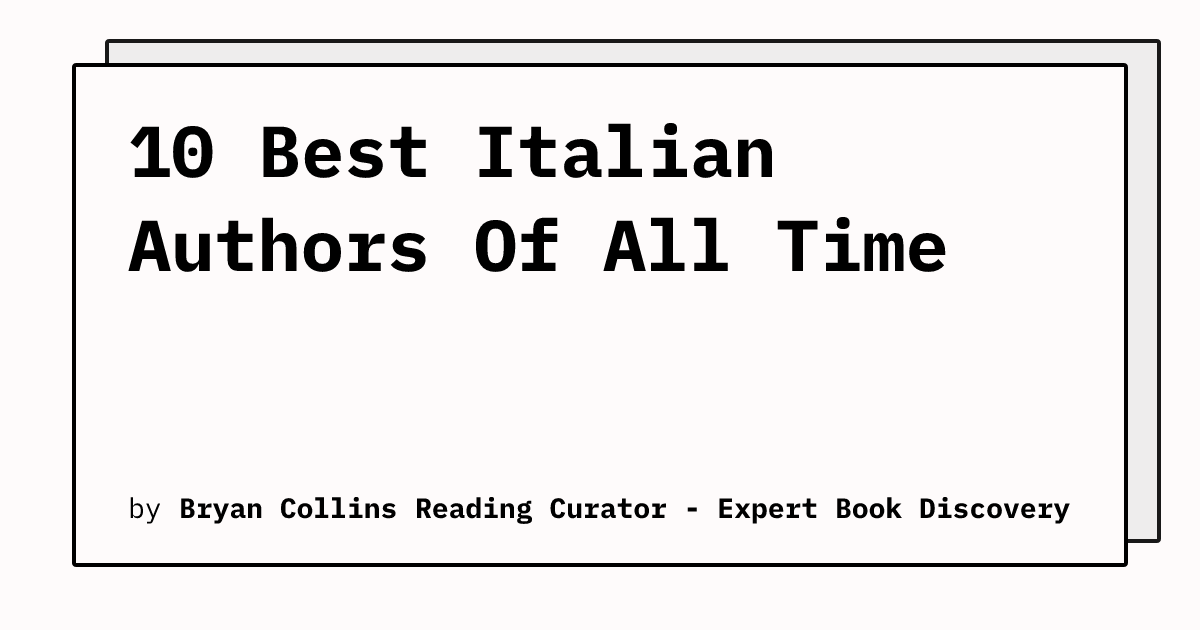 10 Best Italian Authors Of All Time | Reading Curator - Expert Book ...