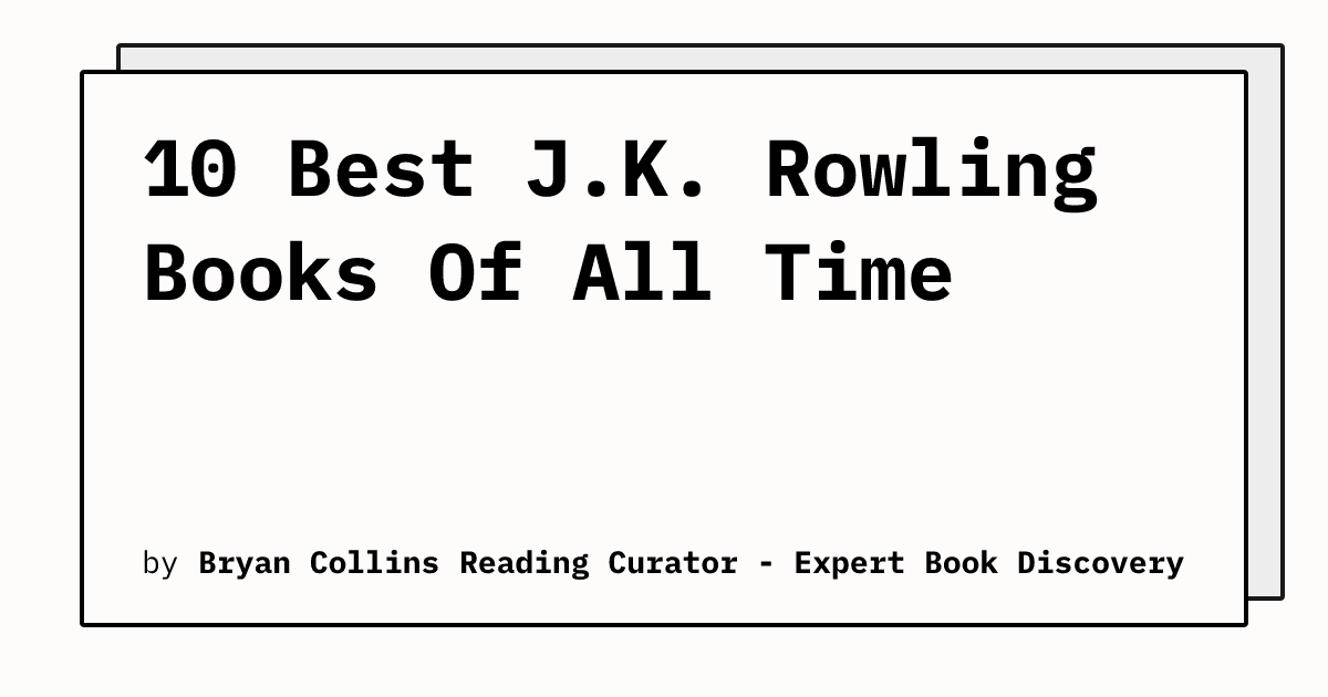 10 Best J.K. Rowling Books Of All Time | Reading Curator - Expert Book ...