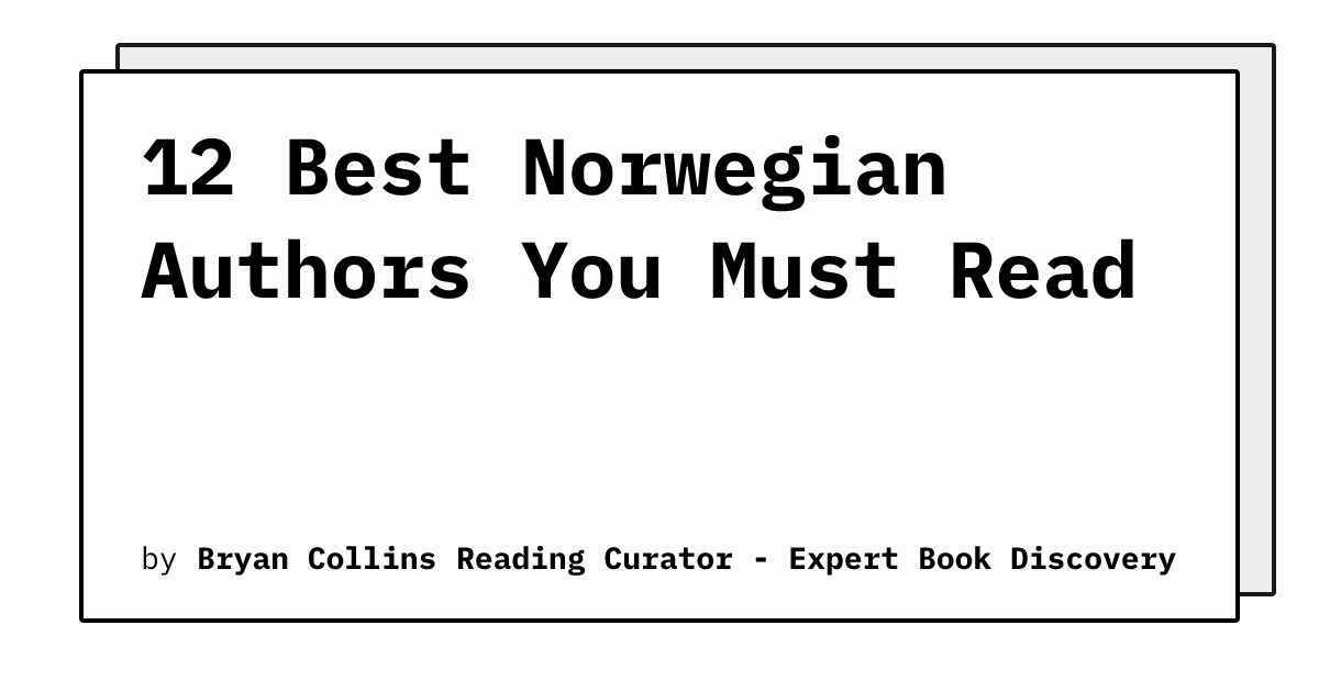 12 Best Norwegian Authors You Must Read | Reading Curator - Expert Book ...