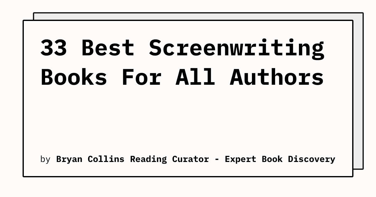 33 Best Screenwriting Books For All Authors | Reading Curator - Expert ...