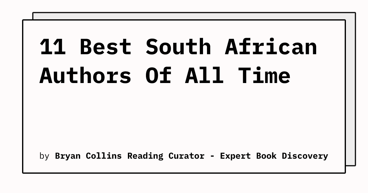 11 Best South African Authors Of All Time | Reading Curator - Expert ...
