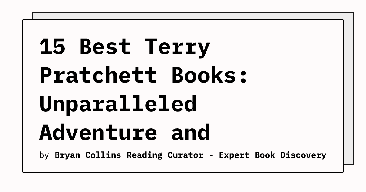 15 Best Terry Pratchett Books: Unparalleled Adventure and Worldbuilding ...