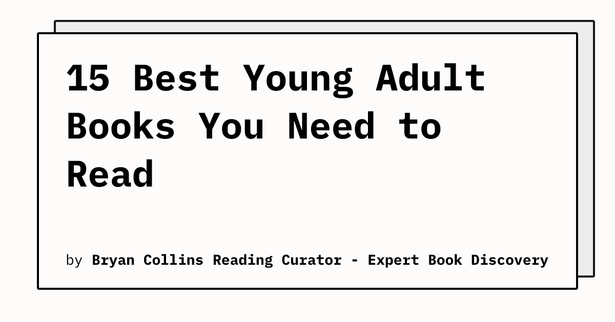 15 Best Young Adult Books You Need to Read | Reading Curator - Expert ...