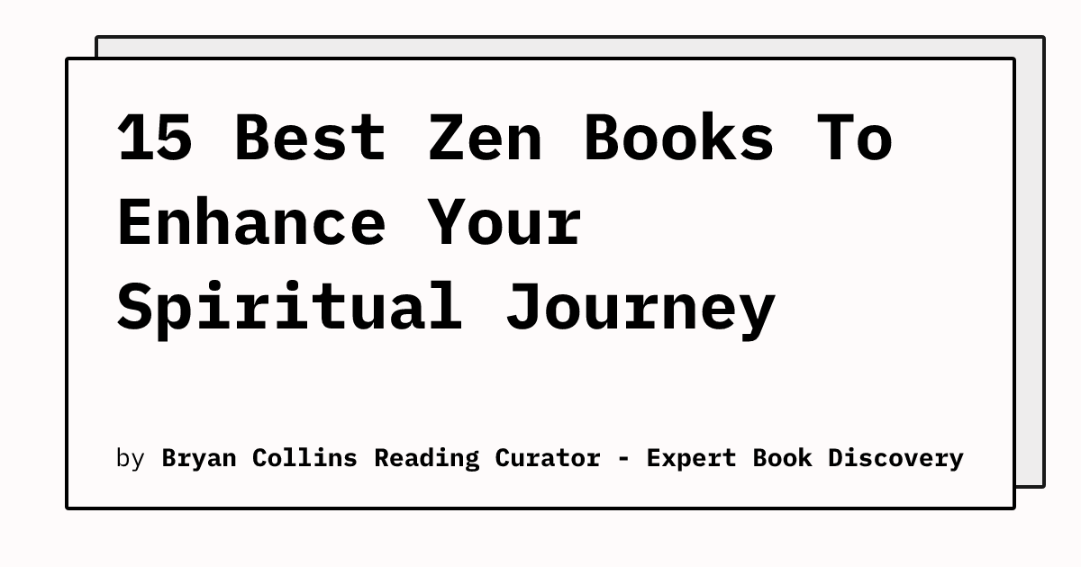 15 Best Zen Books To Enhance Your Spiritual Journey | Reading Curator ...