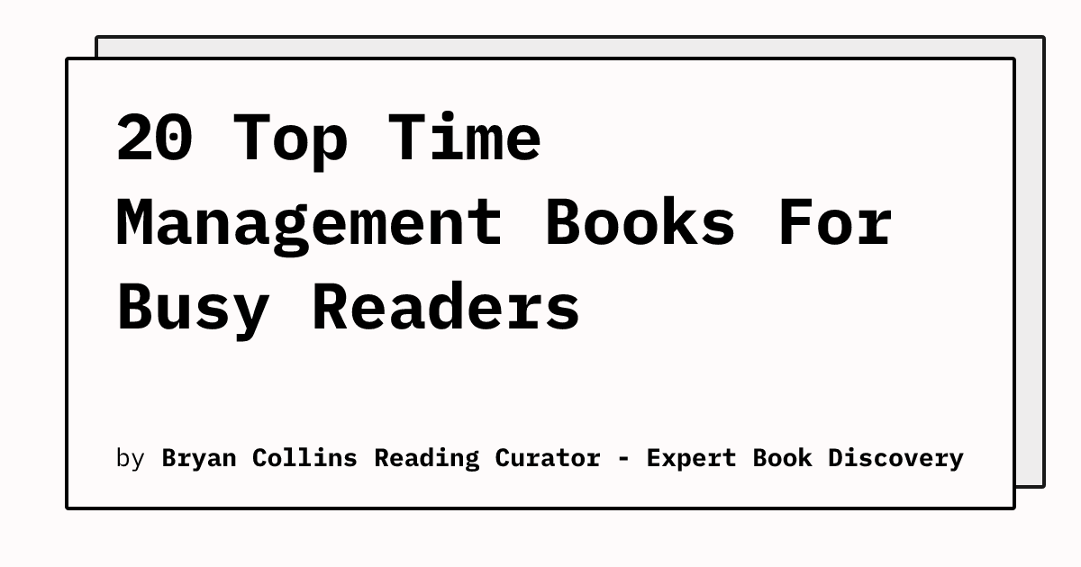 20 Top Time Management Books For Busy Readers | Reading Curator ...